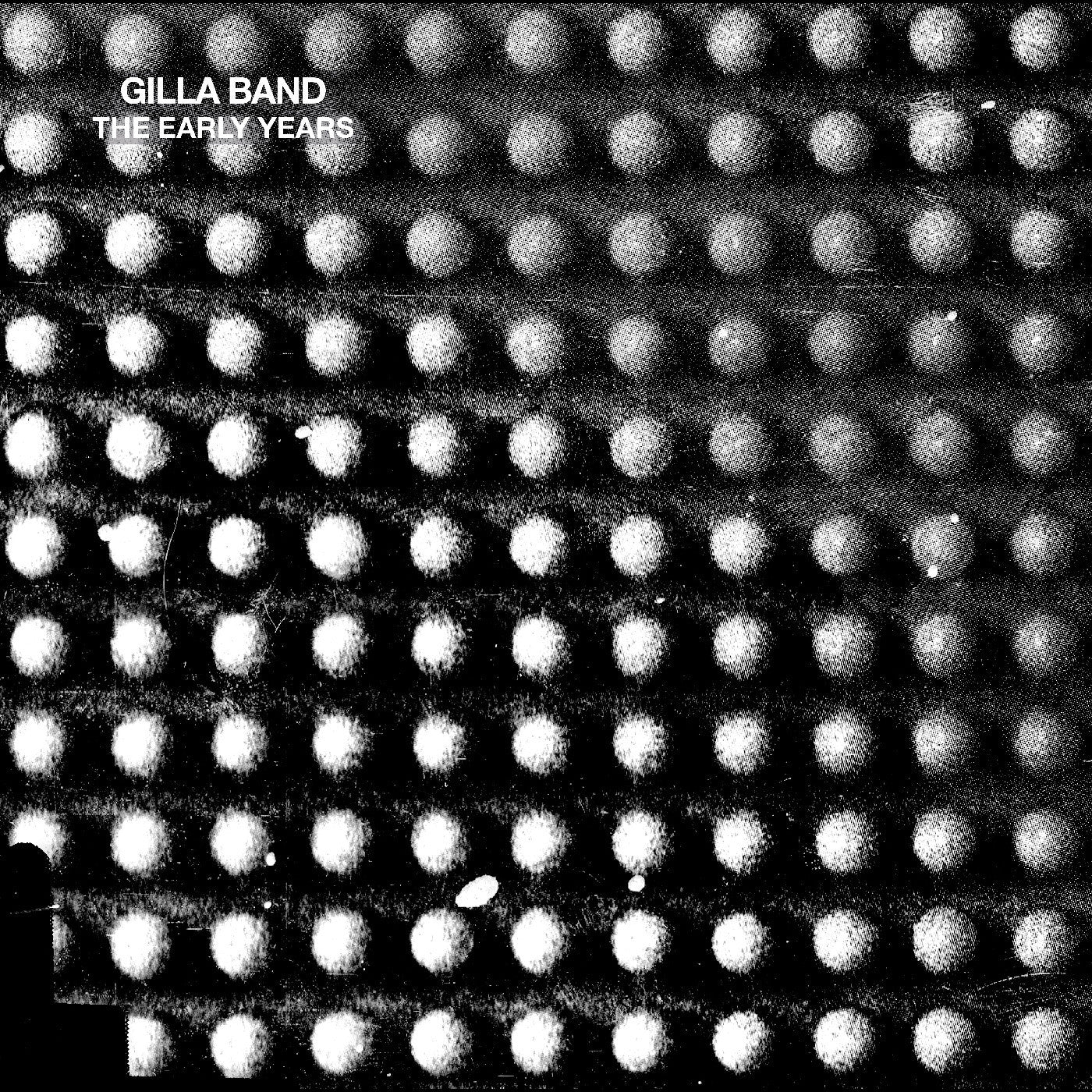 Gilla Band - The Early Years LP – Eroding Winds