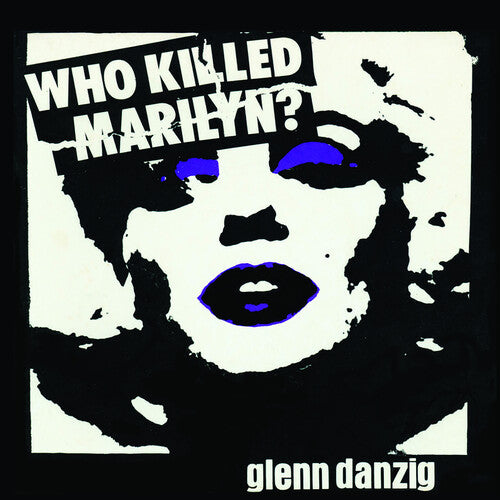 Glenn Danzig - Who Killed Marilyn? LP (Picture Disc) – Eroding Winds